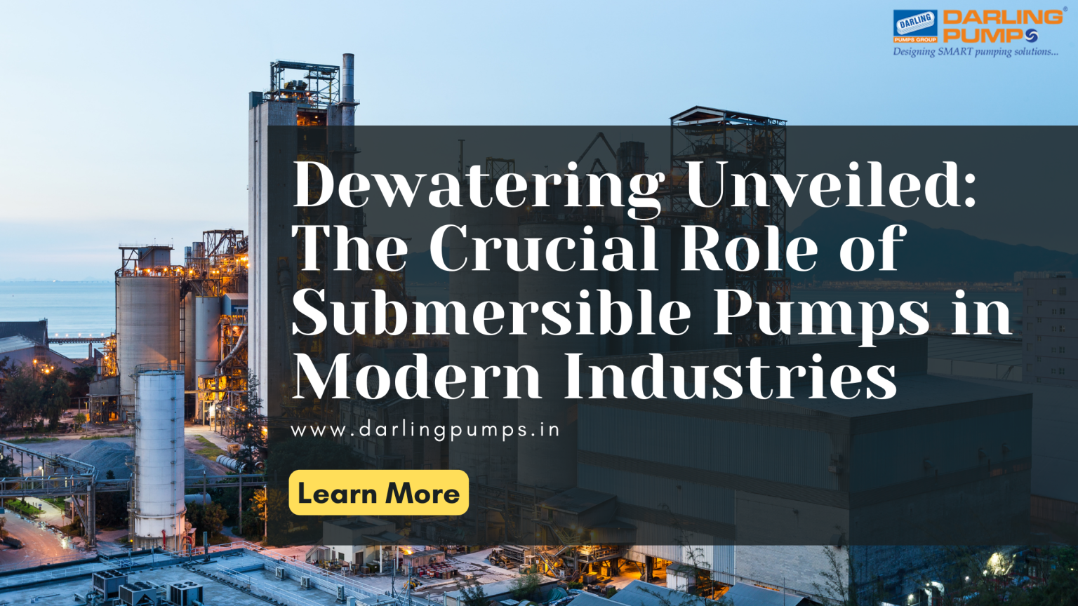 Dewatering Unveiled: The Crucial Role of Submersible Pumps in Modern ...
